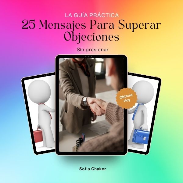 Pack 25 Mensajes Que Superan Objeciones - sofia chaker | Hotmart
