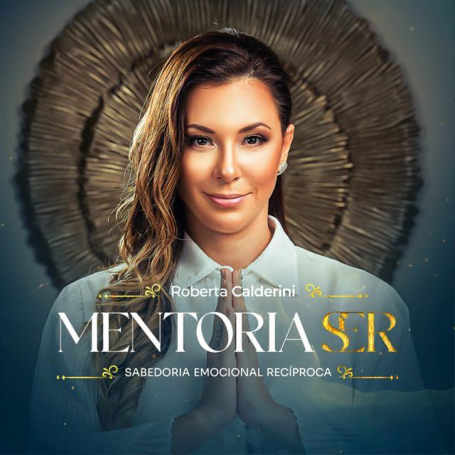 ASSINATURA "MENTORIA SER" - Roberta Calderini | Hotmart