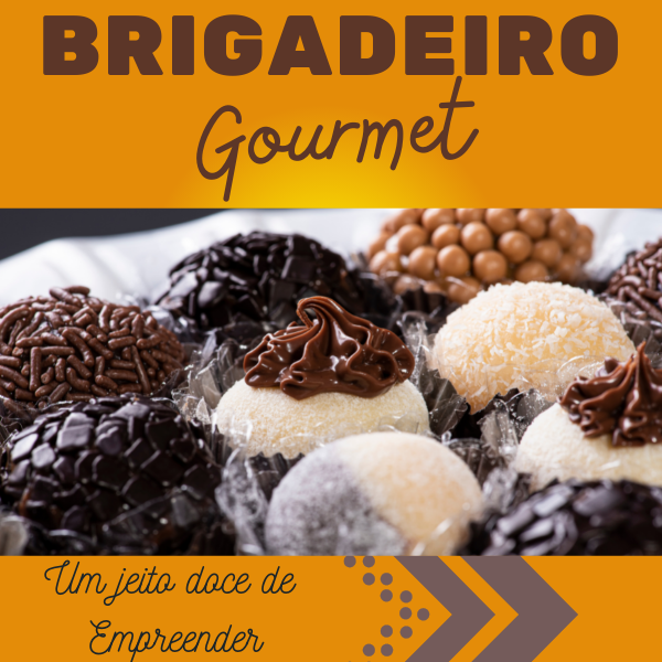 Brigadeiro Gourmet um Jeito doce de Empreender