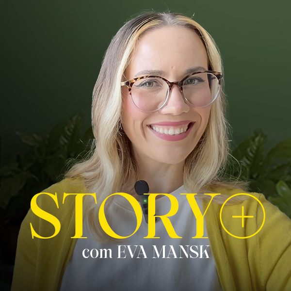 Story + com Eva Mansk - Eva Mansk | Hotmart
