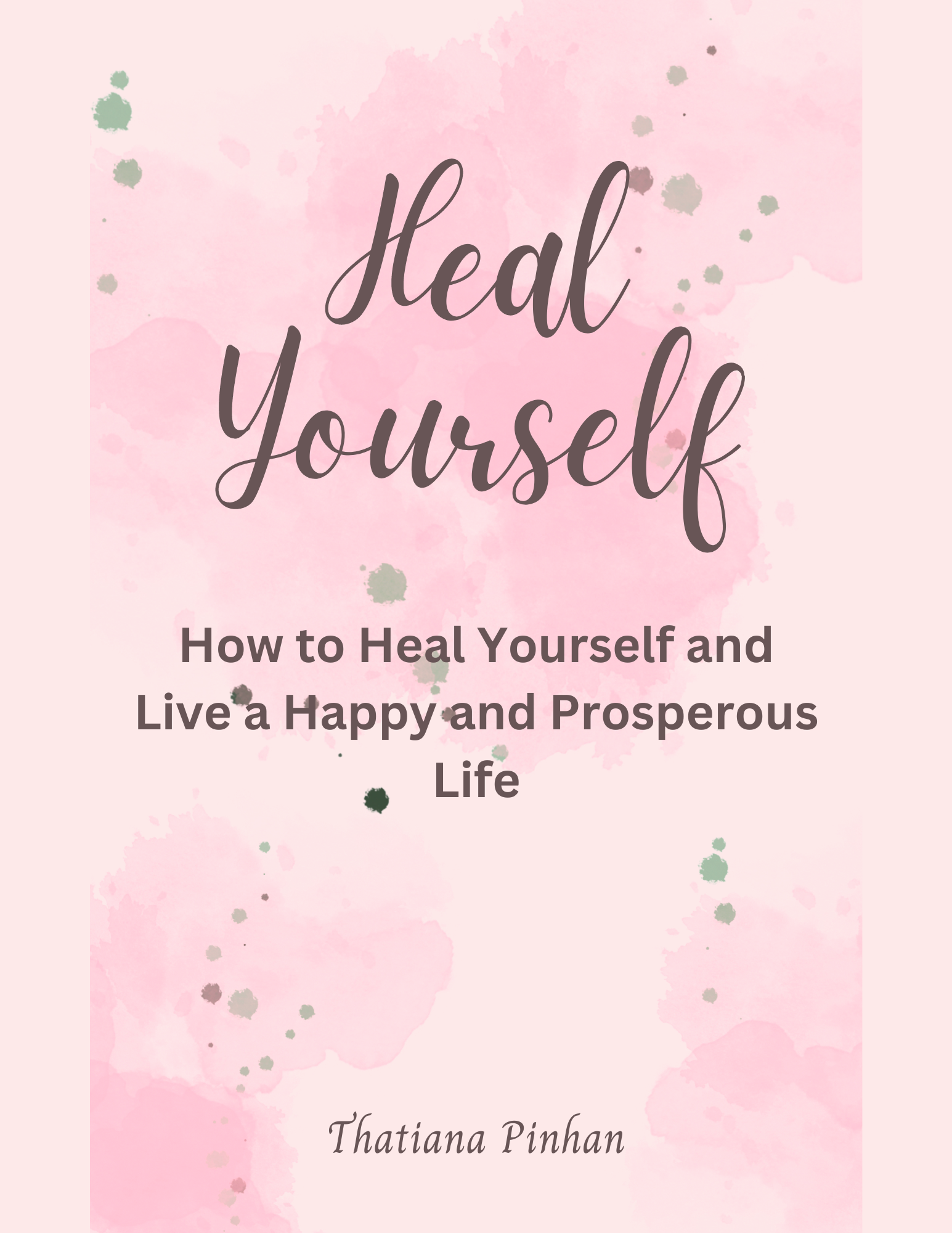 Heal Yourself - Thatiana Pinhan | Hotmart