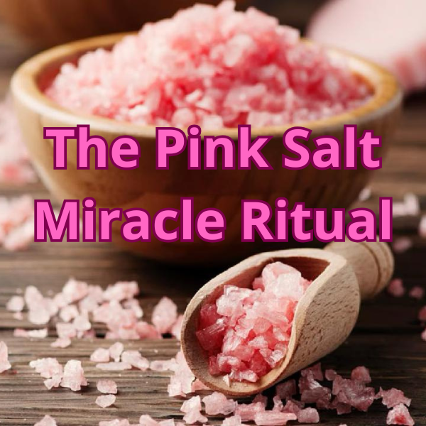 The Pink Salt Miracle Ritual - Hector Manuel Gutierrez Vasquez | Ho...