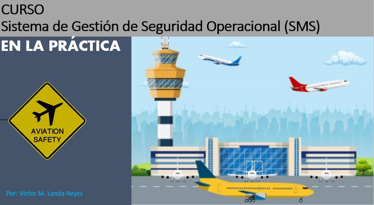 Sistema de Gestión de Seguridad Operacional - Enfoque Práctico