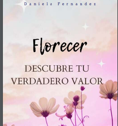 Amor propio: Florecer - Daniela Veronica Fernandez | Hotmart
