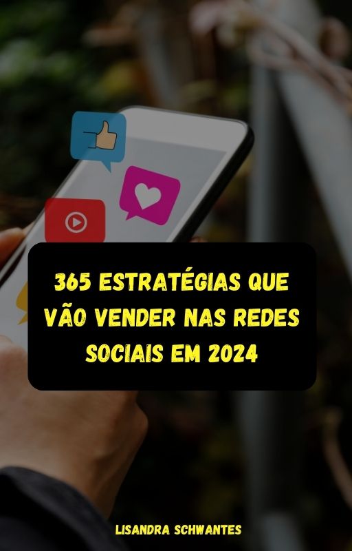 365 estratégias que vão vender nas redes sociais em - Lisandra Schw...