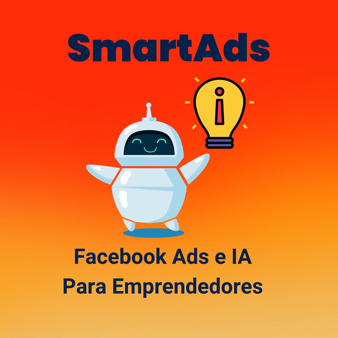 SmartAds: Facebook Ads e Inteligencia Artificial para Emprendedores...