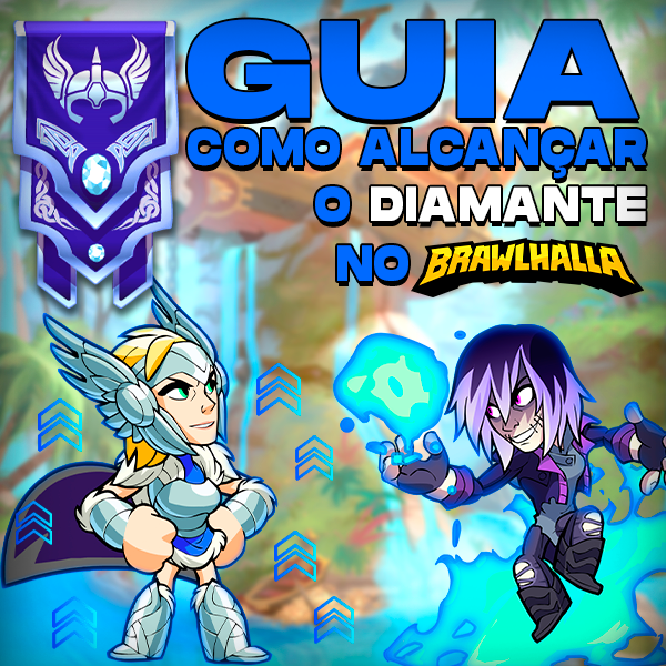 GUIA COMO ALCANÇAR O DIAMANTE NO BRAWLHALLA - Felipe Moraes | Hotmart