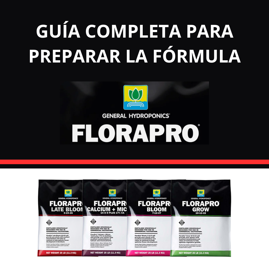 GUÍA COMPLETA PARA PREPARAR LA FÓRMULA FLORAPRO - Casa de la Hidrop...