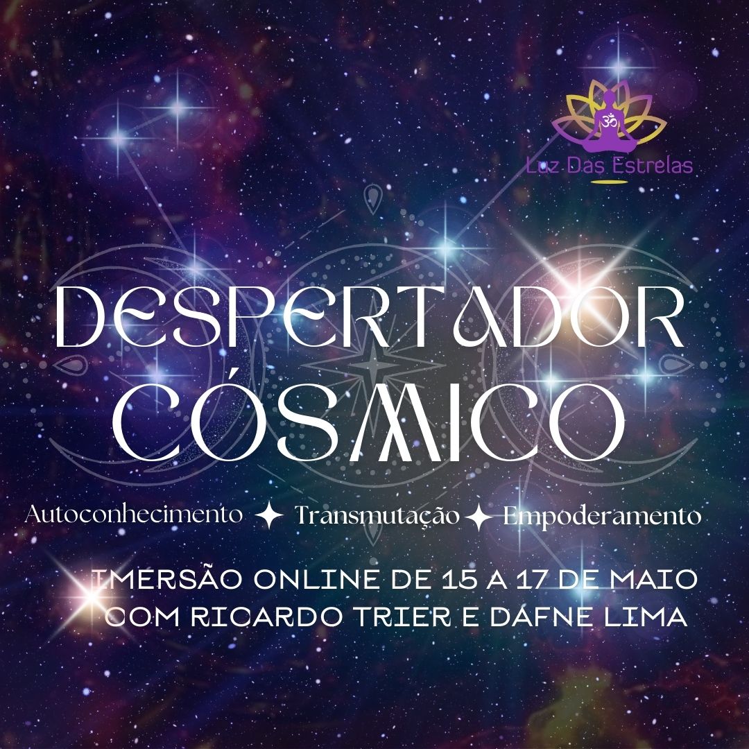 O Despertar do Self Cósmico