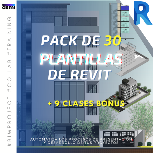 Pack de 30 Plantillas de Revit + 9 clases Bonus - Asmi Collab