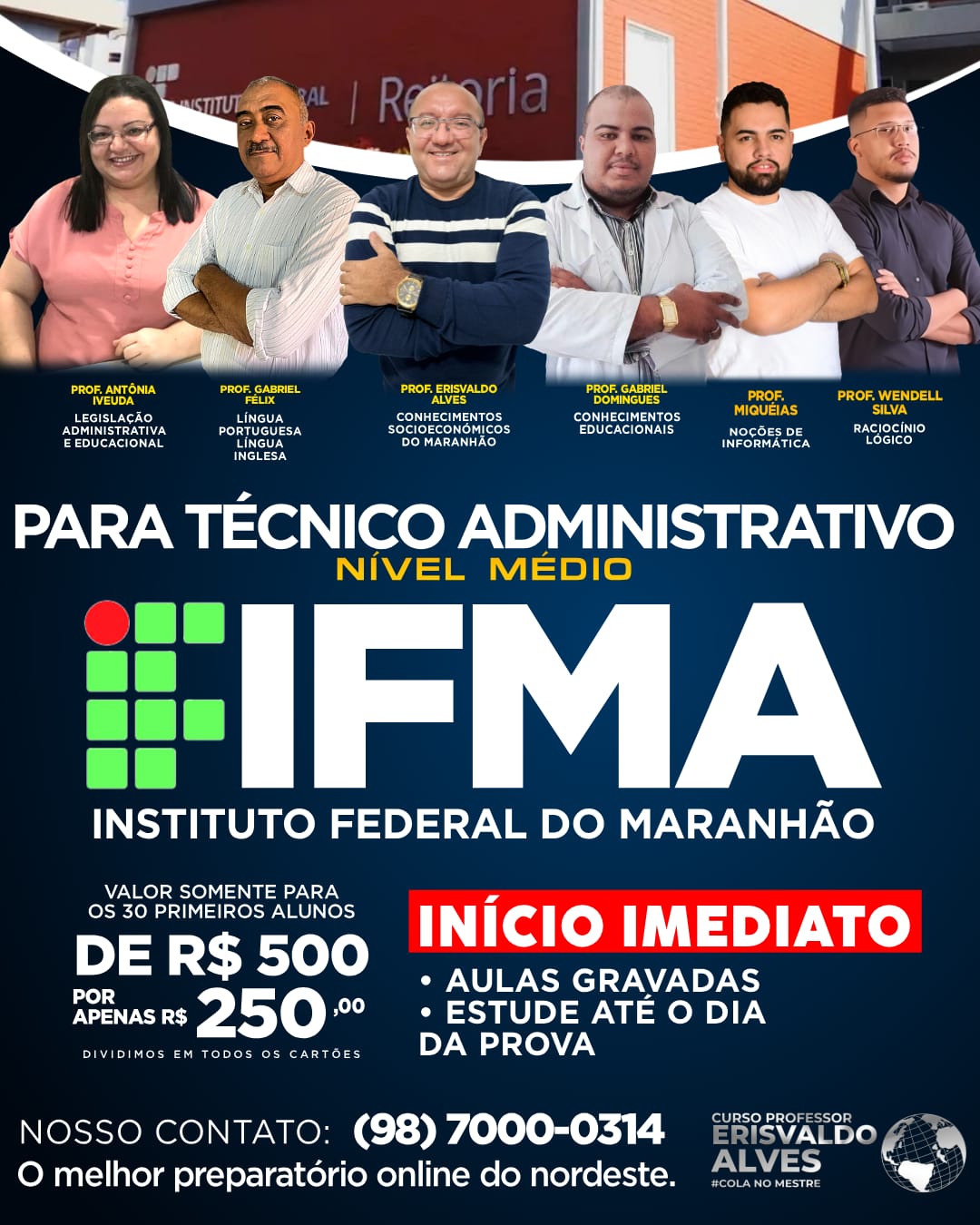 TURMA: IFMA - CARGOS TÉCNICOS ADMINISTRATIVOS (MATÉRIAS BÁSICAS)