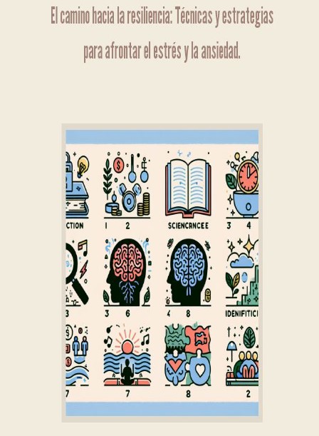 EL CAMINO HACIA LA RESILIENCIA, técnicas y estrategias para afronta...