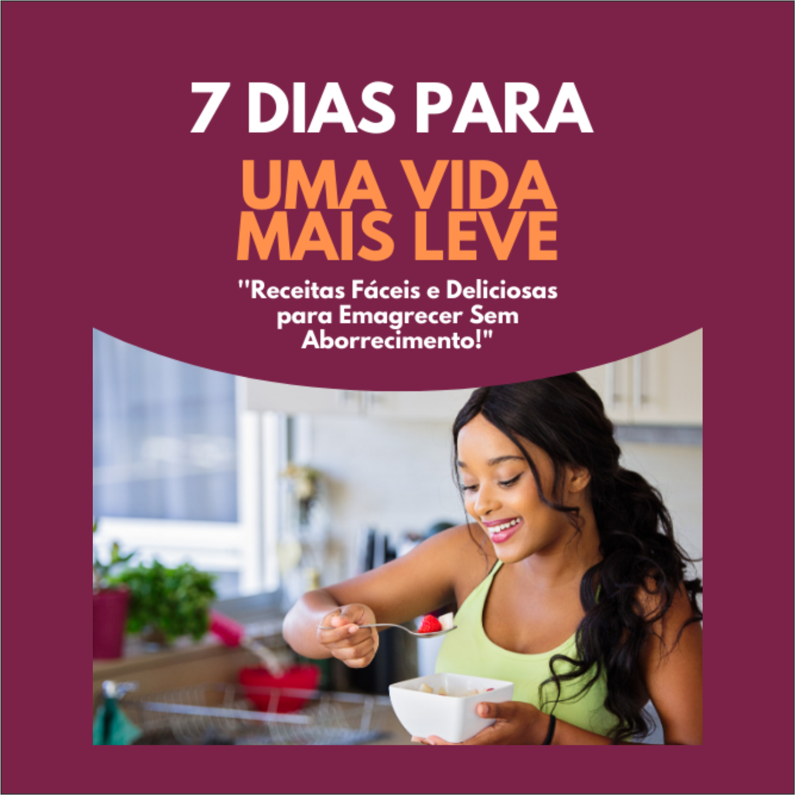 7 Dias para uma Vida Mais Leve. - Paulo Henrique de Oliveira Sulida...