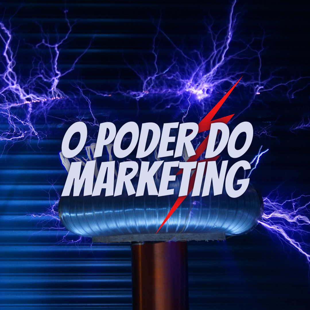 O PODER DO MARKETING