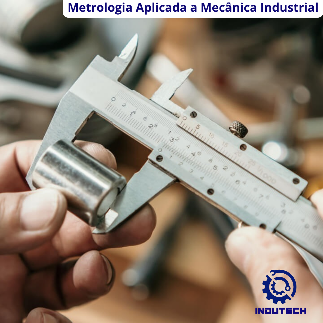 Curso de Metrologia - Mecânica Industrial