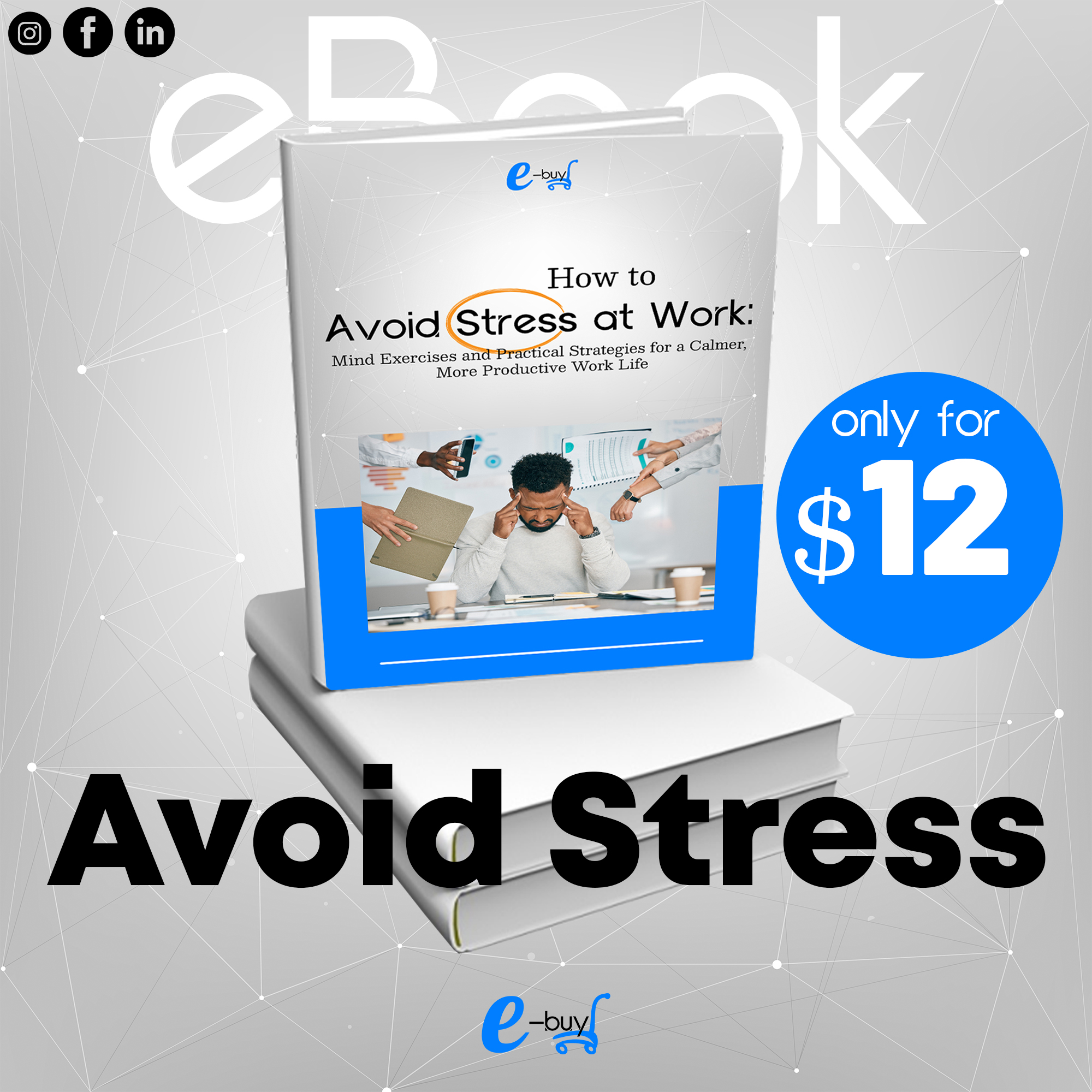 How to Avoid Stress at Work: Mind Exercises and Practical Strategies for a Calmer, More ...