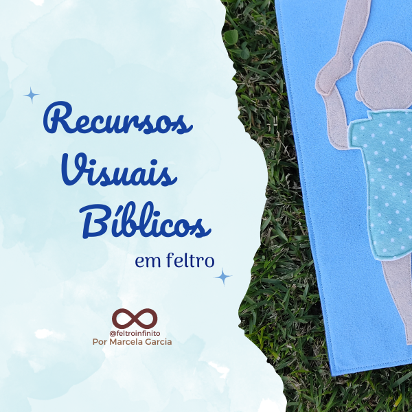 Recursos Visuais Bíblicos em Feltro - Marcela Proença Garcia | Hotmart