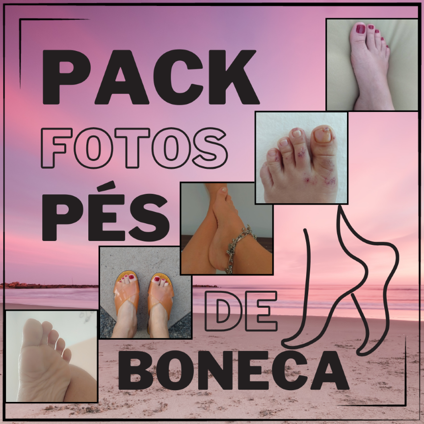 Pés de Boneca - Pack Fotos Pés - Danielle Souza | Hotmart