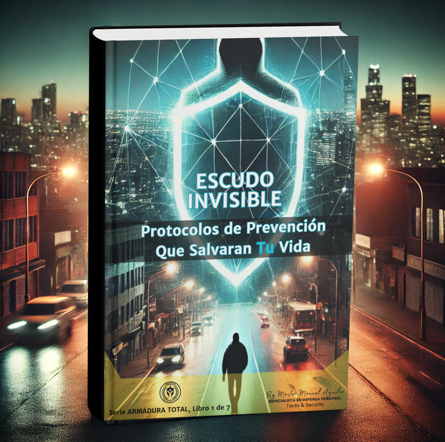 ESCUDO INVISIBLE, Protocolos de Prevención que Salvaran Tu Vida - M...