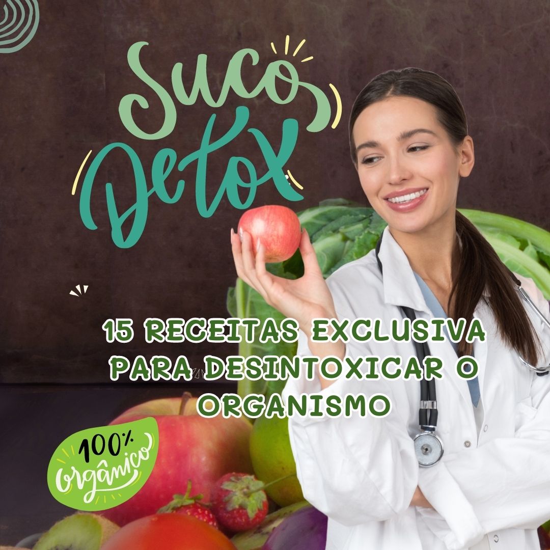 Suco Detox: 15 receitas exclusivas para desintoxicar o organismo
