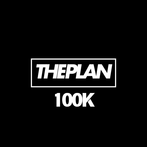 The Plan 100k