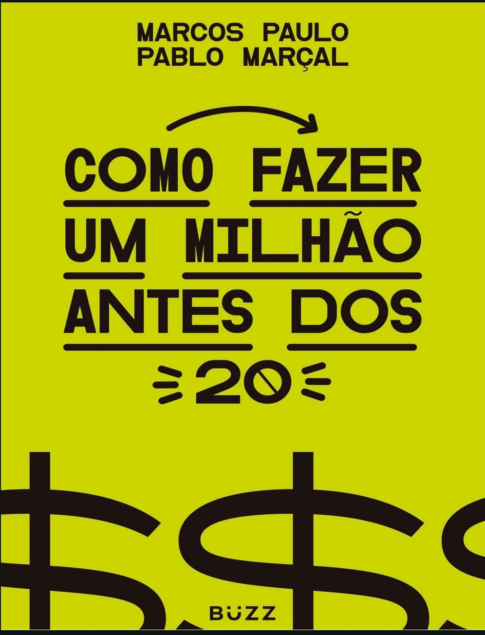 Como fazer 1 milhão antes dos 20