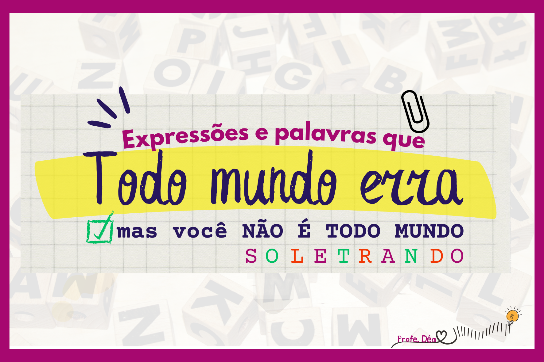 Soletra | Palavras que todo mundo erra, mas você não é todo mundo.