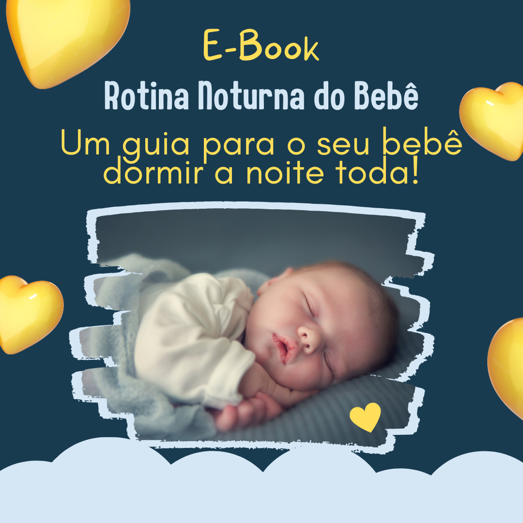 Rotina Noturna do Bebê - Um Guia Completo para Fazer o seu Bebê Dor...