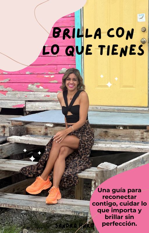 BRILLA CON LO QUE TIENES - Desiree Bruno Guerra | Hotmart