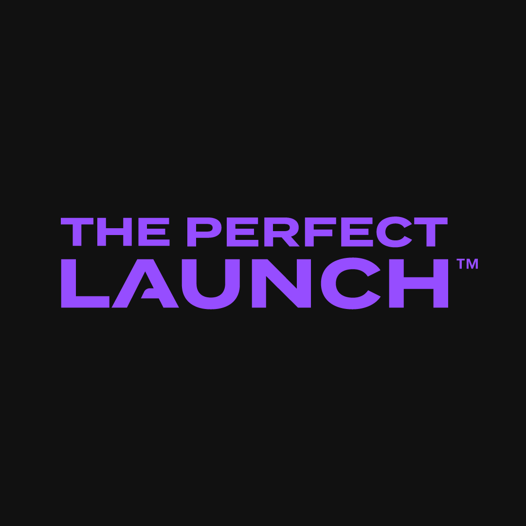 THE PERFECT LAUNCH