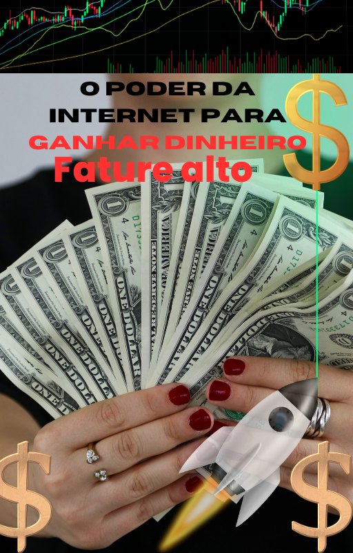 O Poder da Internet para Ganhar Dinheiro
