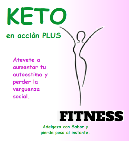 Keto en acción Plus: Adelgaza con Sabor y Pierde Peso al Instante.
