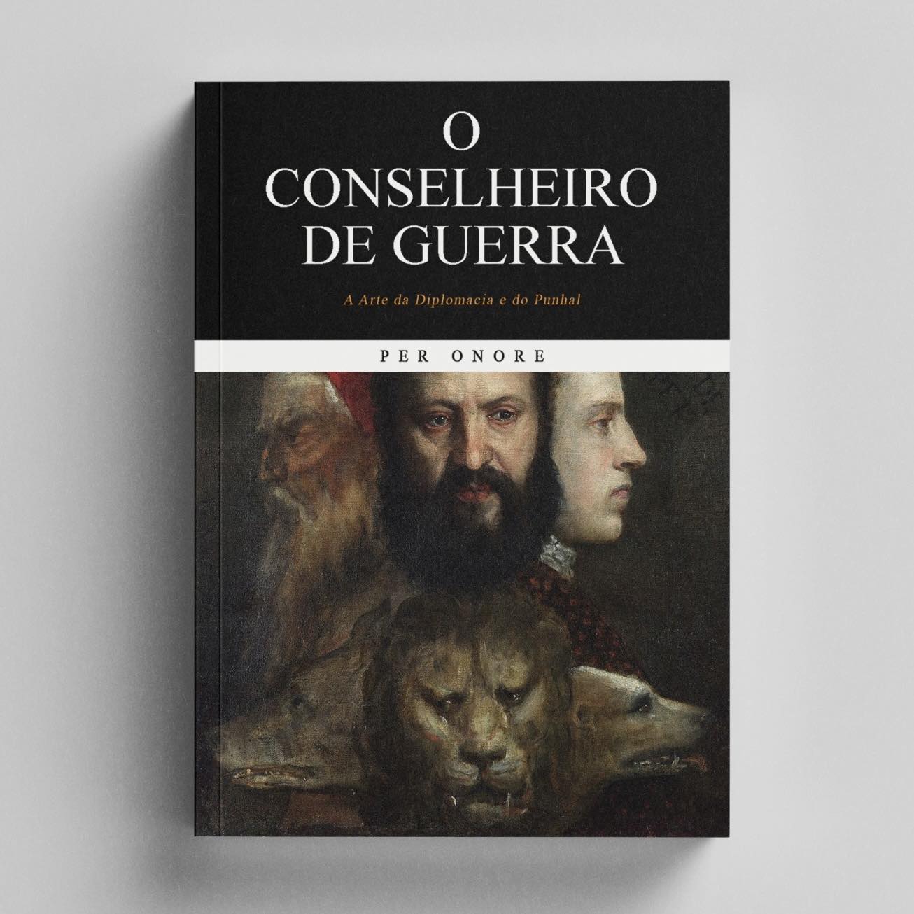 O Conselheiro de Guerra: A Arte da Diplomacia e do Punhal - Per Ono...