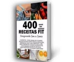 400 Receitas Fit com Cardápios (+ebook bonus)