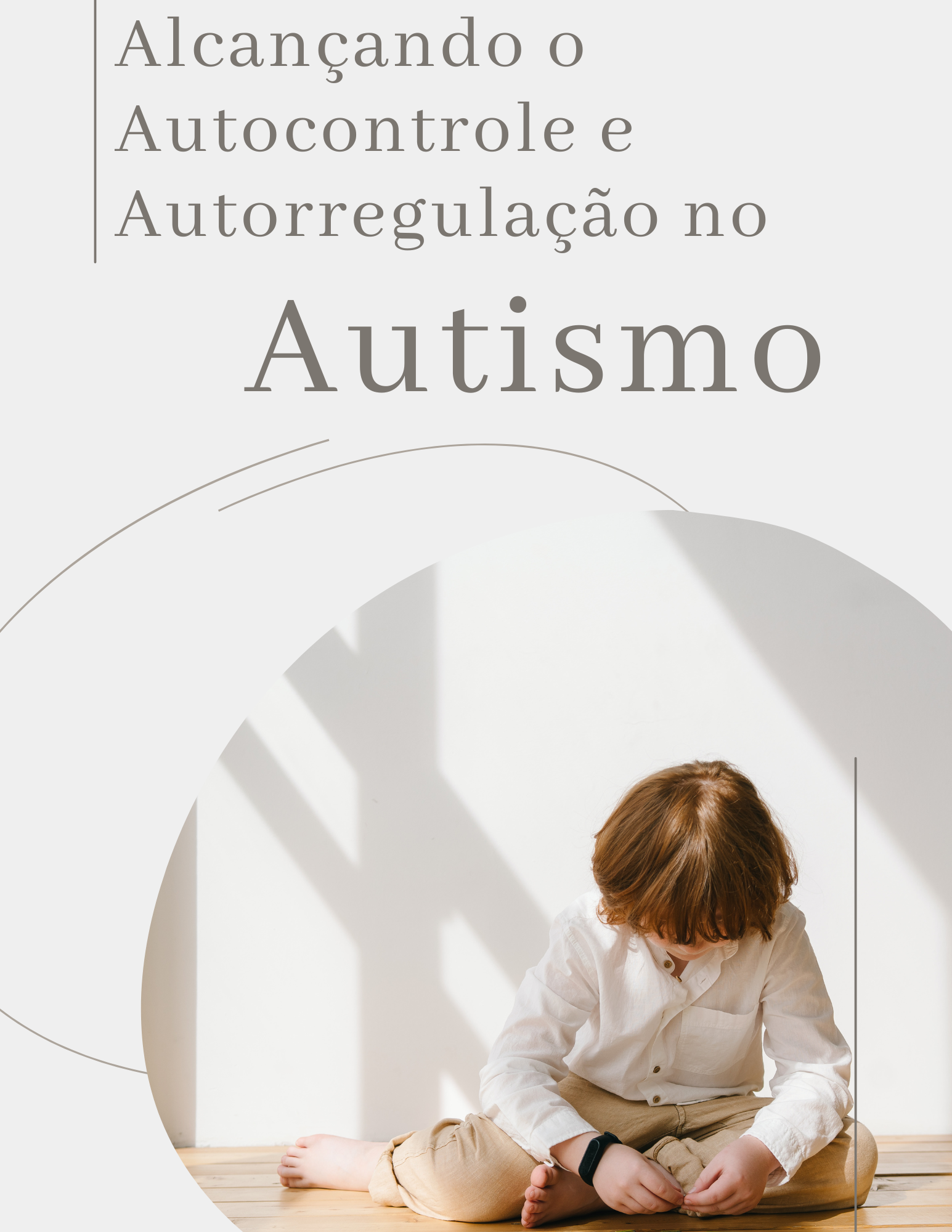 Alcançando o Autocontrole e Autorregulação no Autismo - Alyne Perei...