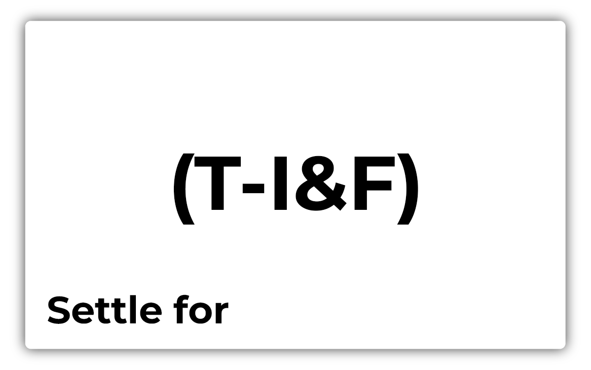 Settle for (T-I&F)
