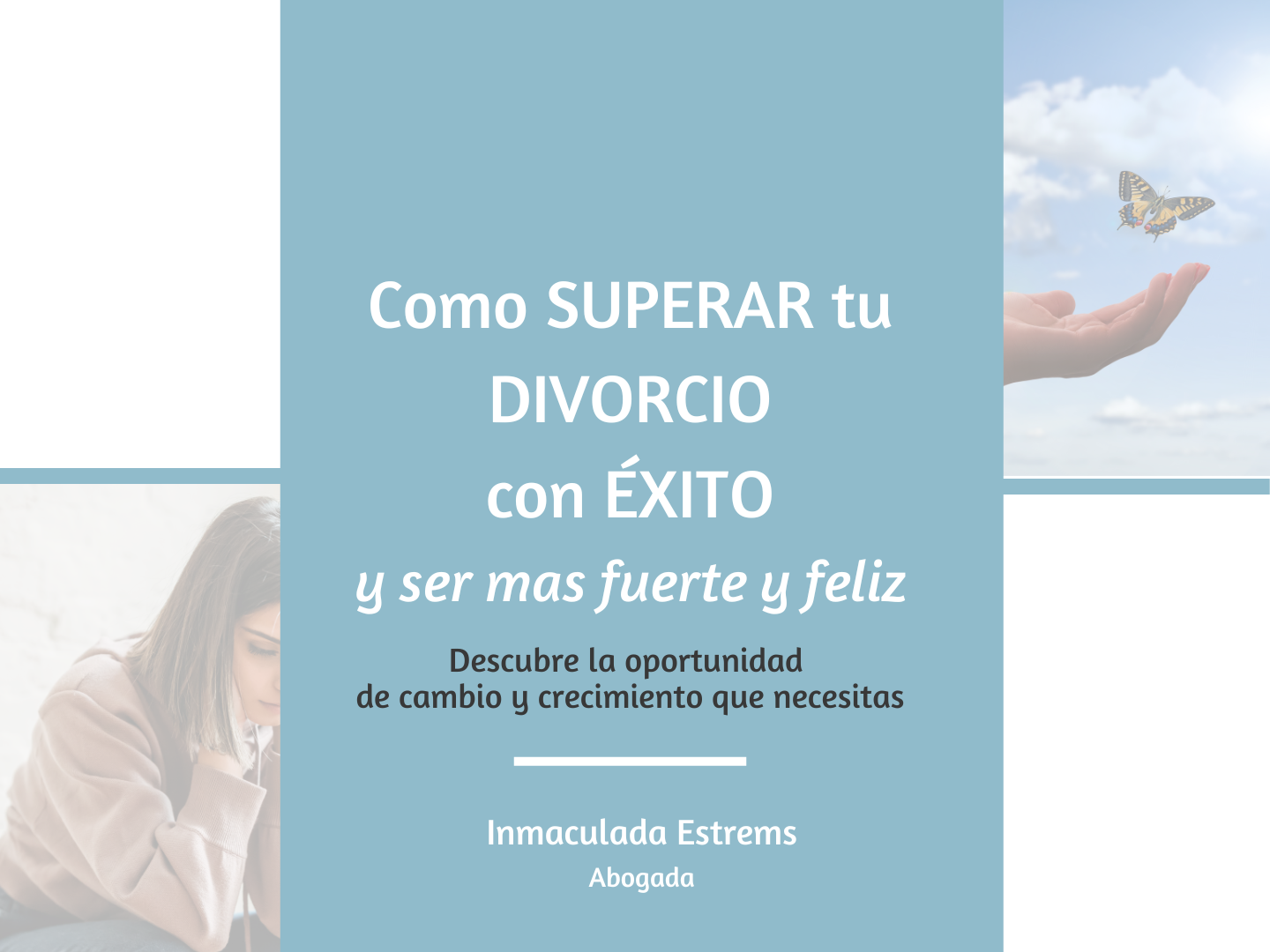Como Superar tu Divorcio con Éxito y ser mas Fuerte y Feliz - Inmac...