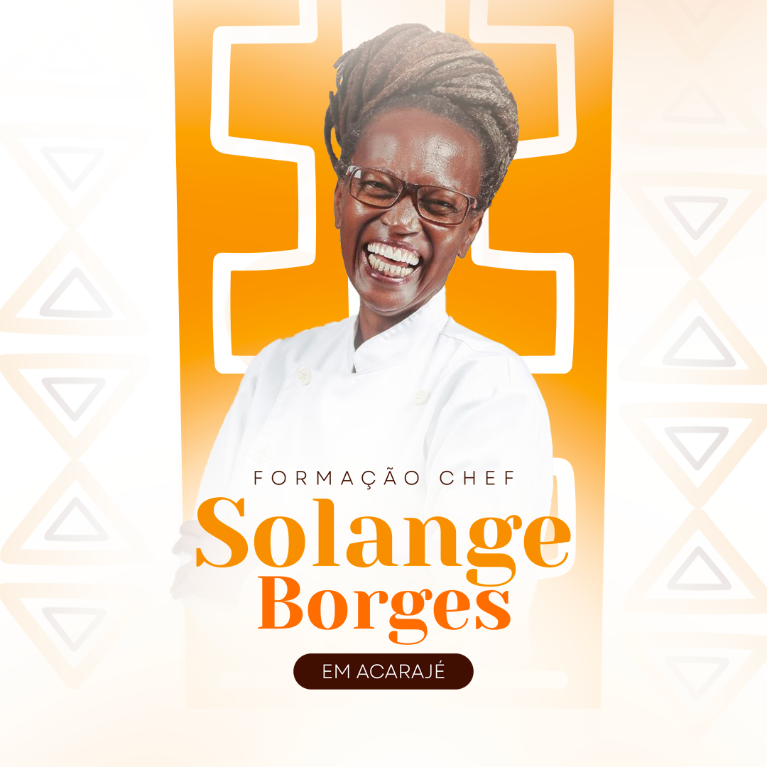 FORMAÇÃO Chef Solange Borges em Acarajé - Solange Borges | Hotmart
