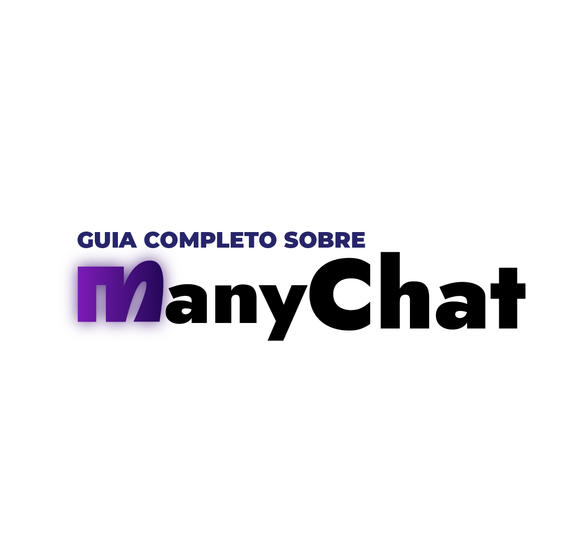 Guia Completo sobre ManyChat