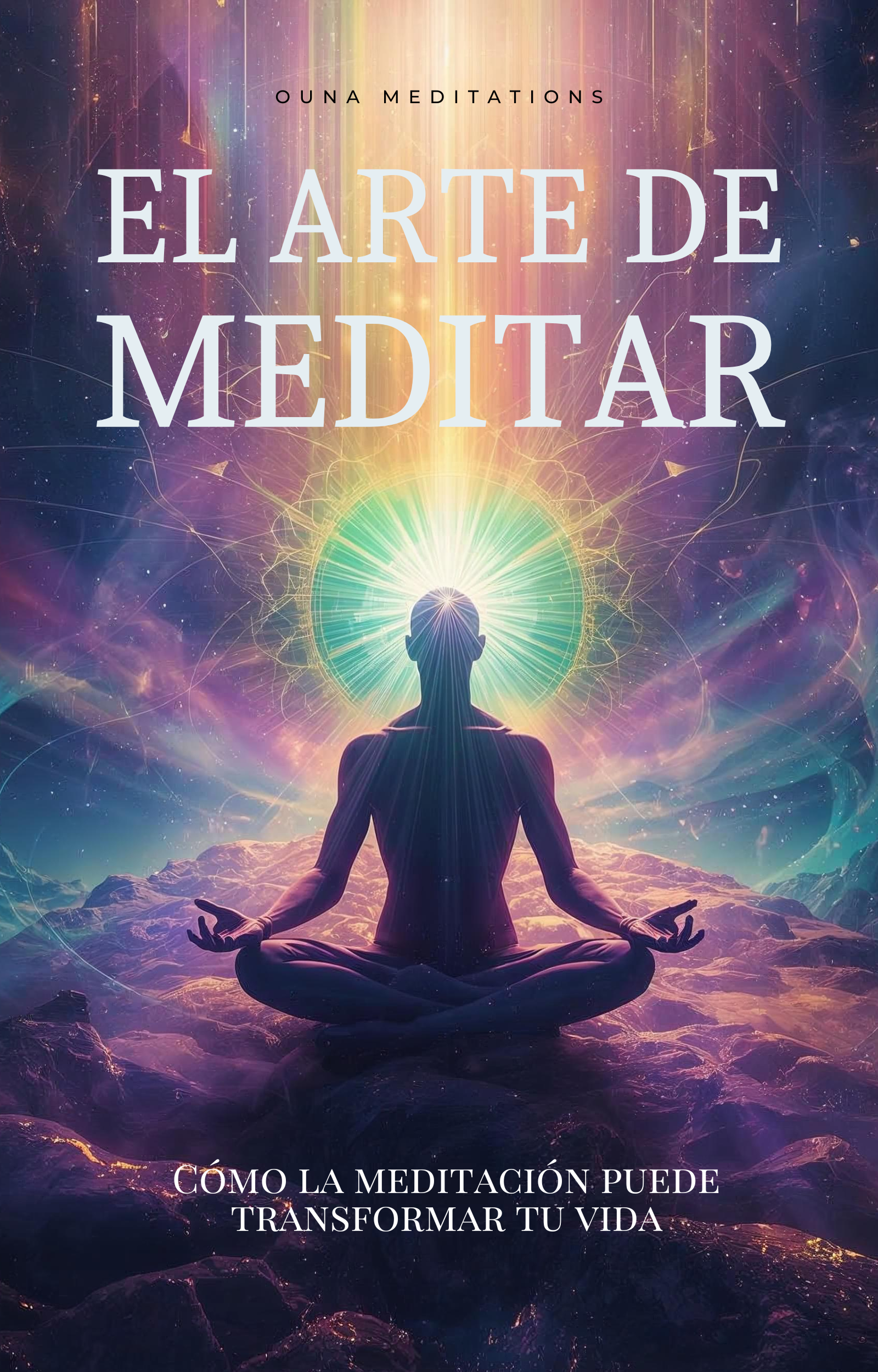 EL ARTE DE MEDITAR - Ouna Meditaciones | Hotmart