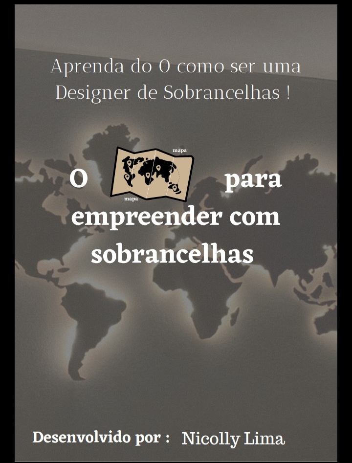 O mapa para empreender com sobrancelhas