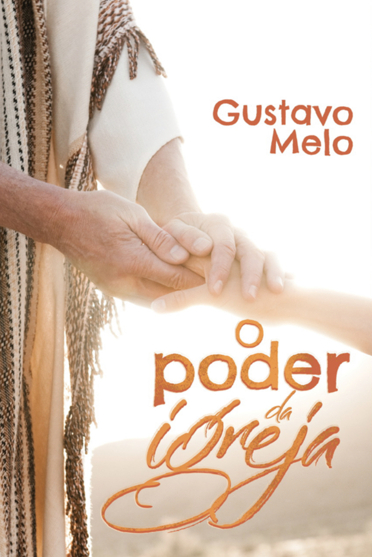 O Poder da Igreja - Gustavo Melo | Hotmart