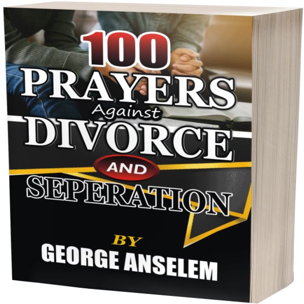 100 PRAYERS AGAINST DIVORCE AND SEPERATION