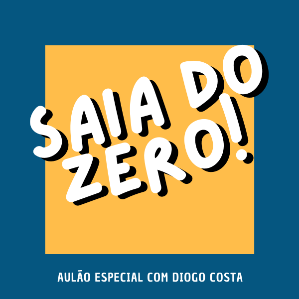 Saia do Zero - Diogo Costa | Hotmart