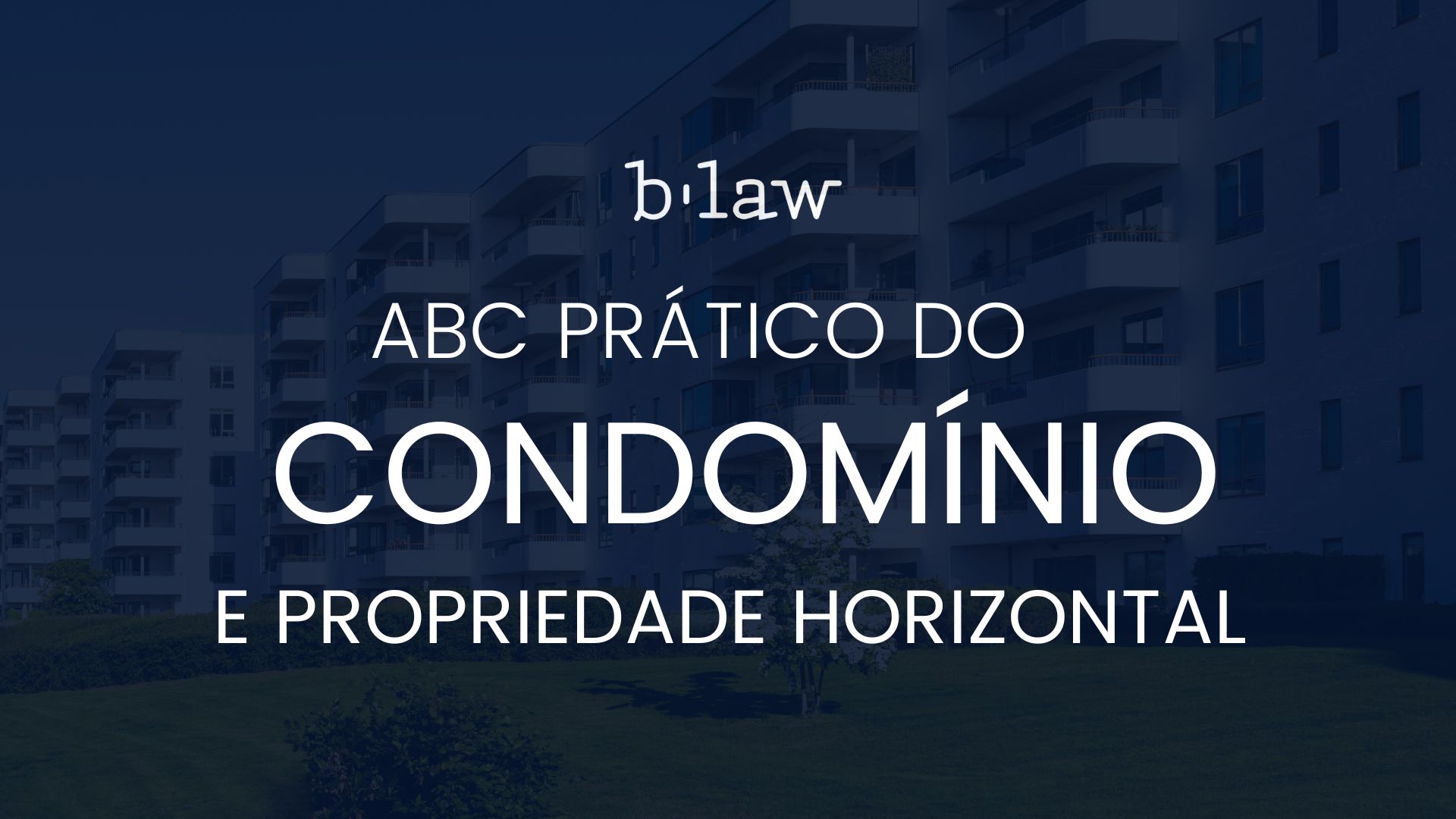 ABC prático do condomínio e propriedade horizontal - 100% GRAVADA