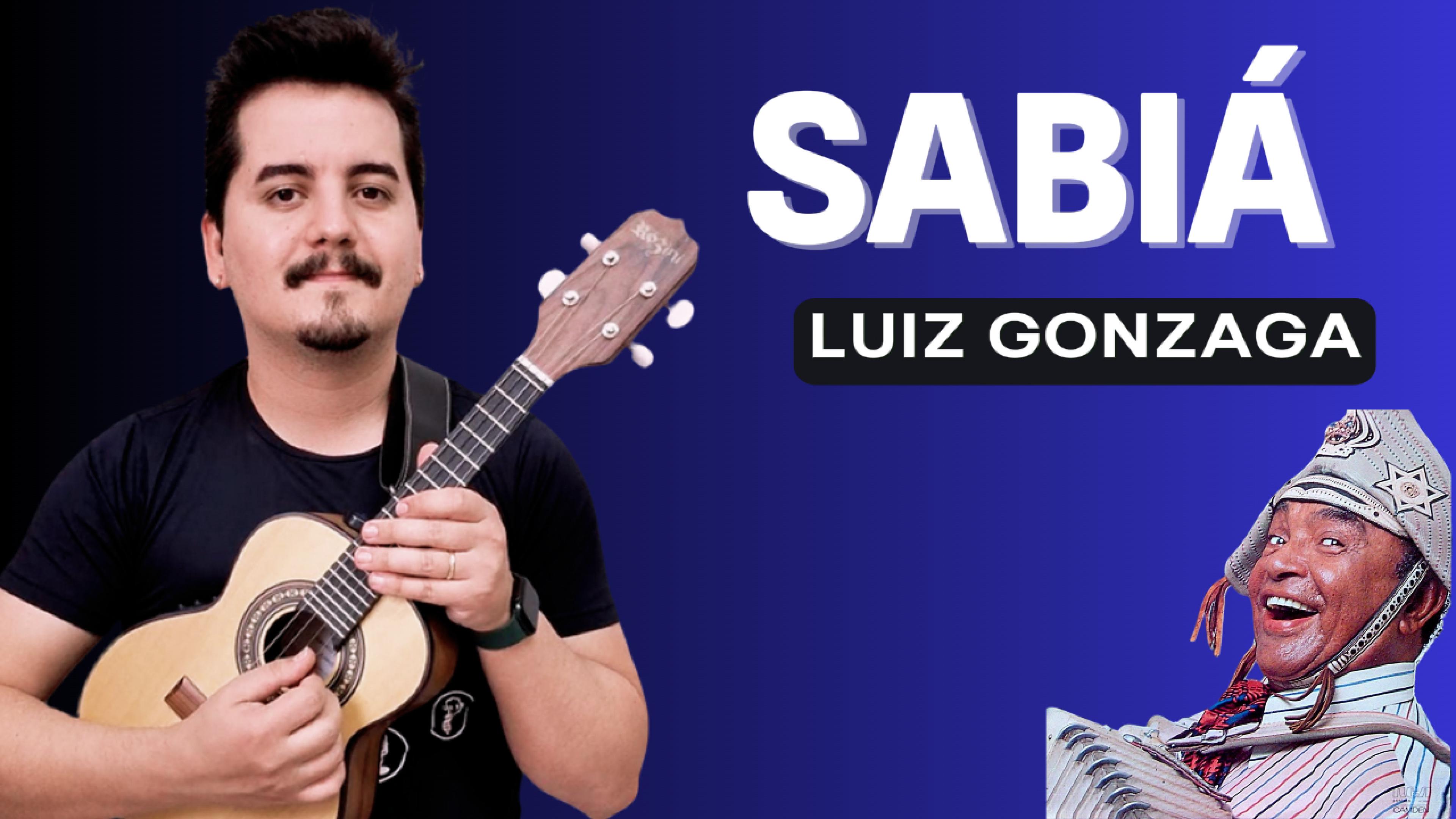 Sabiá - Luiz Gonzaga | Cifra Organizada para Cavaquinho - Professo...