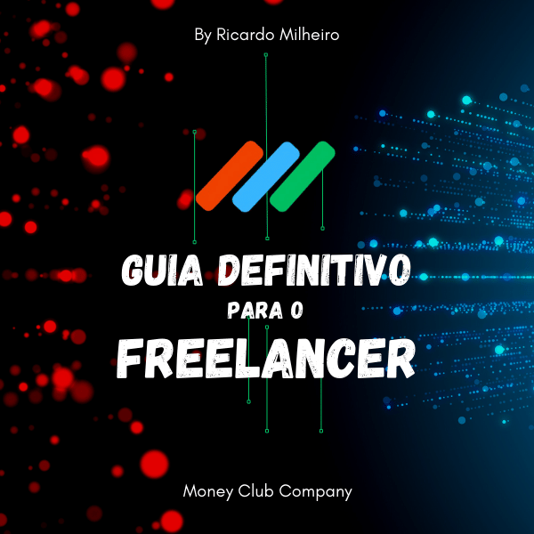 Freelancing: O Guia Completo para Iniciantes - Ricardo Milheiro | H...