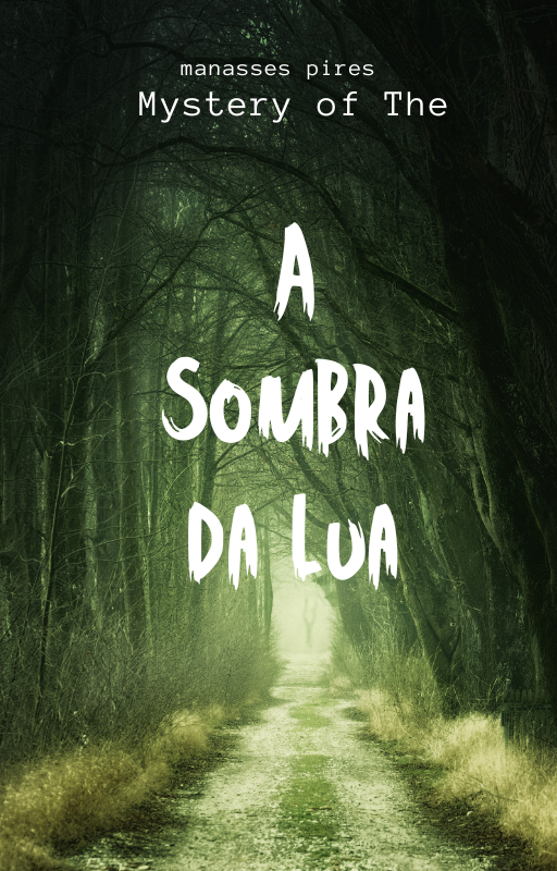 A Sombra da Lua - Manasses de Souza | Hotmart