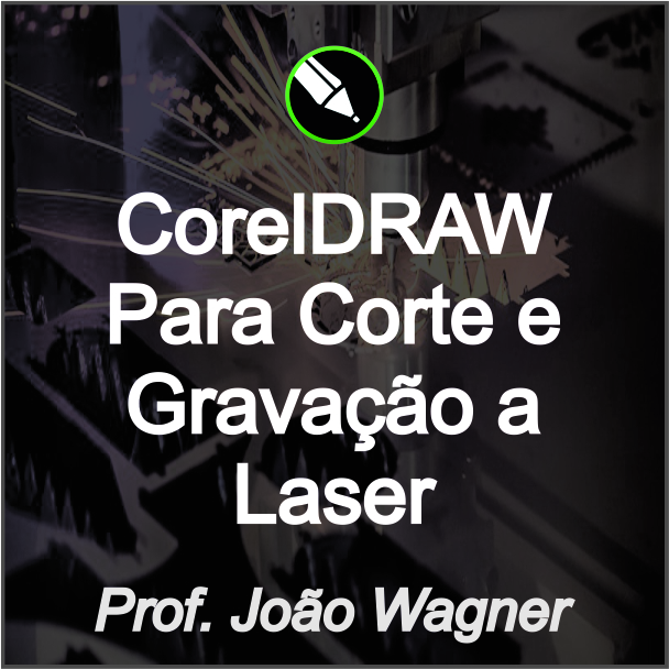 CorelDraw para Corte e Gravação Laser - João Wagner Batistela Rosa ...
