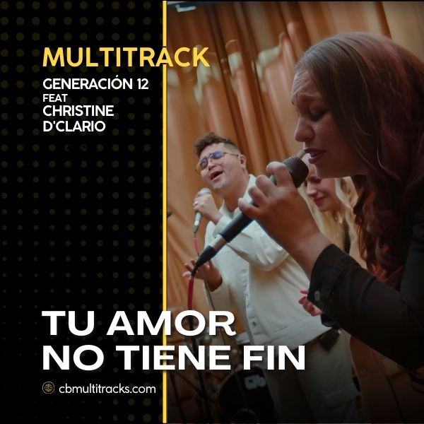 TU AMOR NO TIENE FIN - Generación 12 feat Christine D'Clario